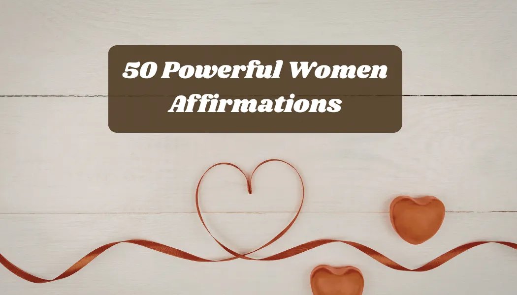 Women Affirmations | 50 Positive Statements for Women