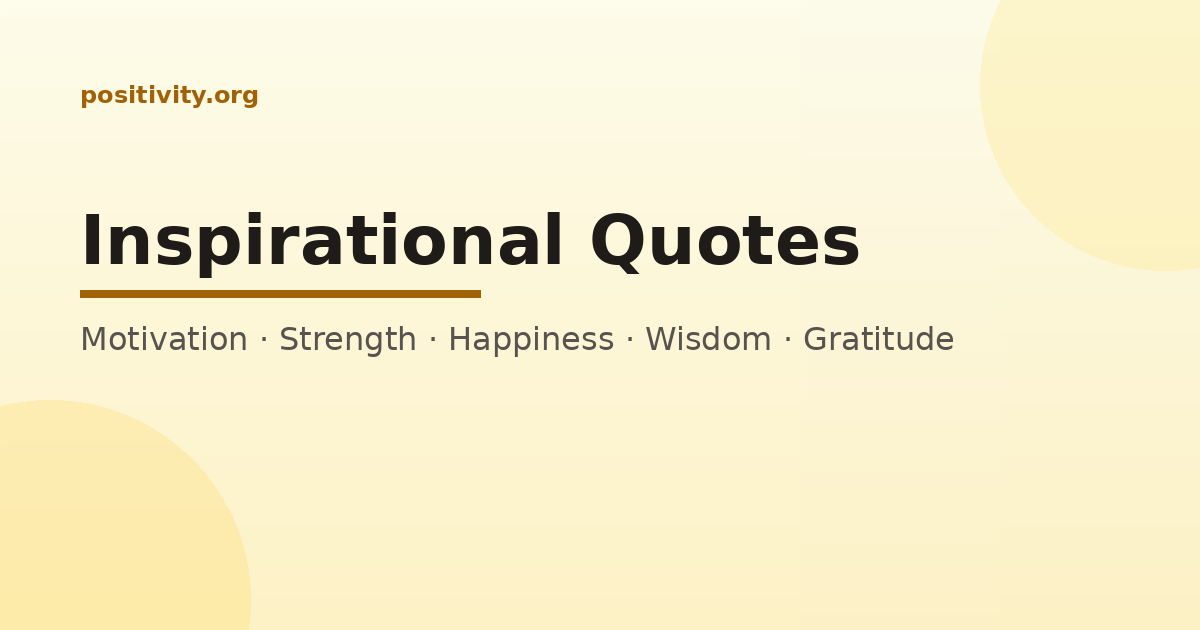 Inspirational Life Quotes, Positivity Quotes & Deep Quotes by Theme ...